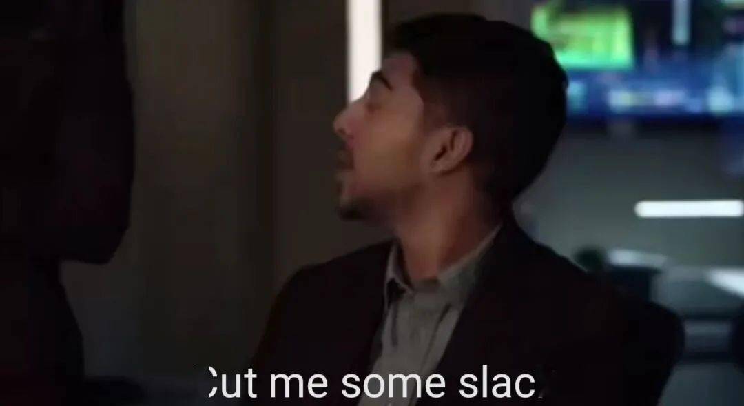 “Cut me some slack”是“切给我一些煤屑”吗？自然不是！_the