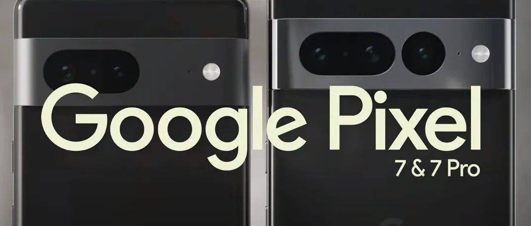 叫板苹果！全球首款安卓13旗舰Pixel 7系来了，「超大杯」配120Hz高刷2K屏_Pro_功能_屏幕