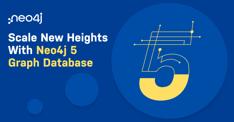 Neo4j 5发布，高达1000倍的性能改进_数据库_Aura_Cypher