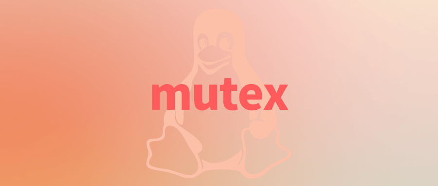 Linux 内核源码中最常见的数据结构之【mutex】_Mutex_区域_状态
